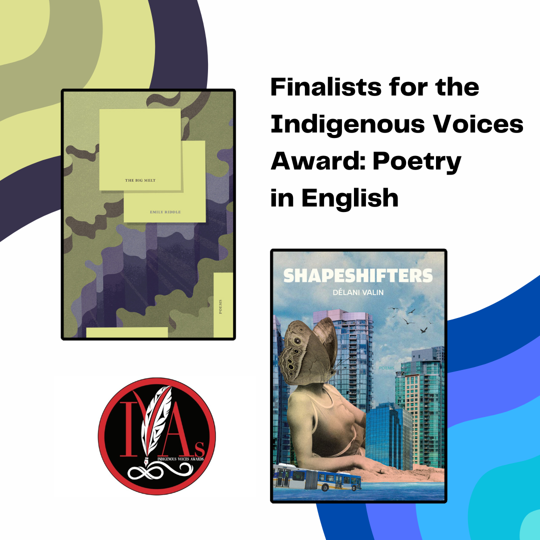 Emily Riddle and Délani Valin are Finalists for the 2023 Indigenous Vo ...
